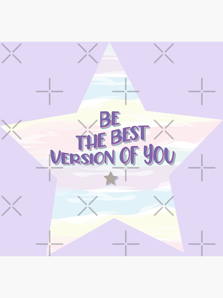 "''Be the best version of you'' motivational quote with pastel colours ...