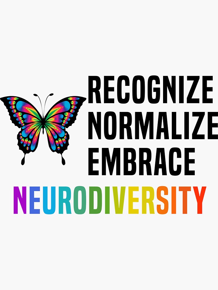 Recognize Normalize Embrace Neurodiversity Sticker For Sale By Color