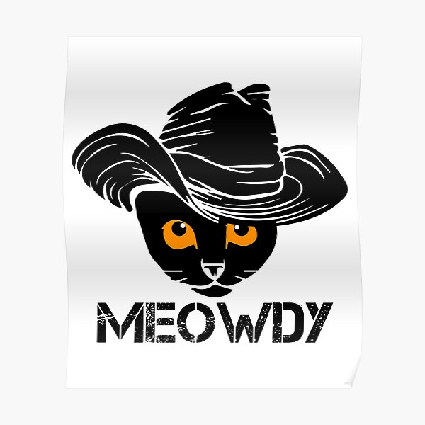 "Meowdy " Poster by sassibros | Redbubble