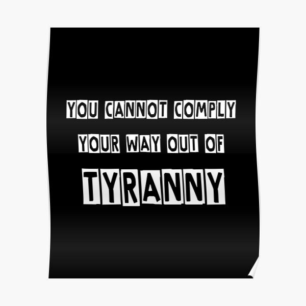 Tyranny Posters | Redbubble