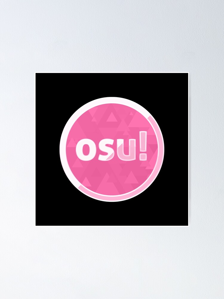 "BEST TO BUY - osu! logo" Poster by SingBuriDSGN | Redbubble