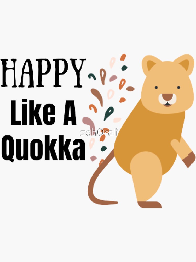 "happy like a quokka cute australian teddy bear " Sticker for Sale by ...
