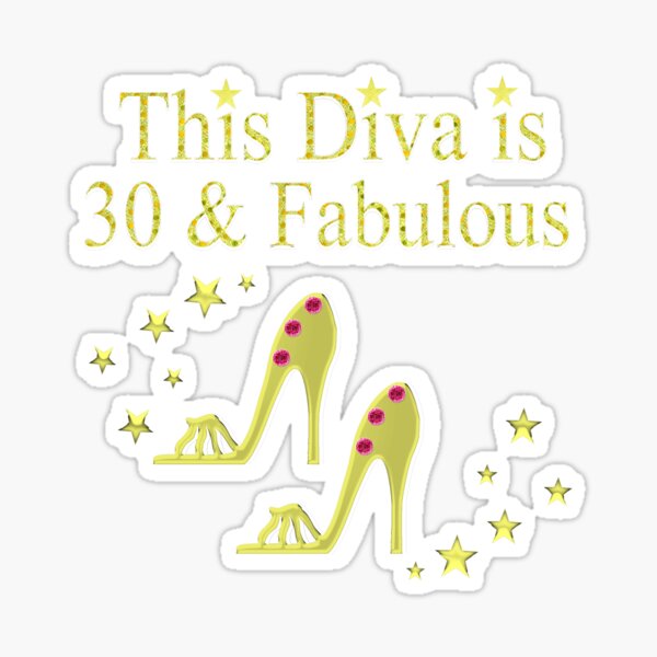 "30TH BIRTHDAY DIVA" Sticker for Sale by JLPOriginals | Redbubble