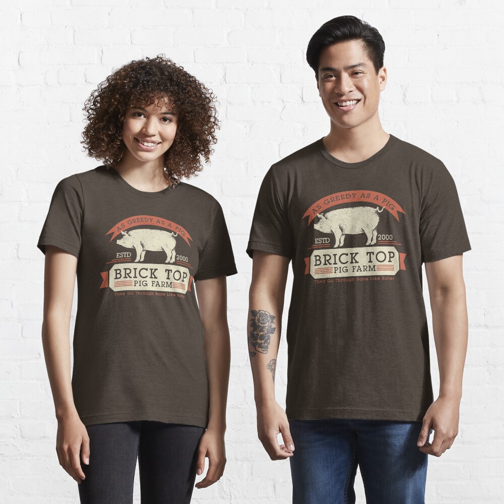 "Brick Top Pig Farm - As Greedy as a Pig" T-shirt for Sale by McPod ...