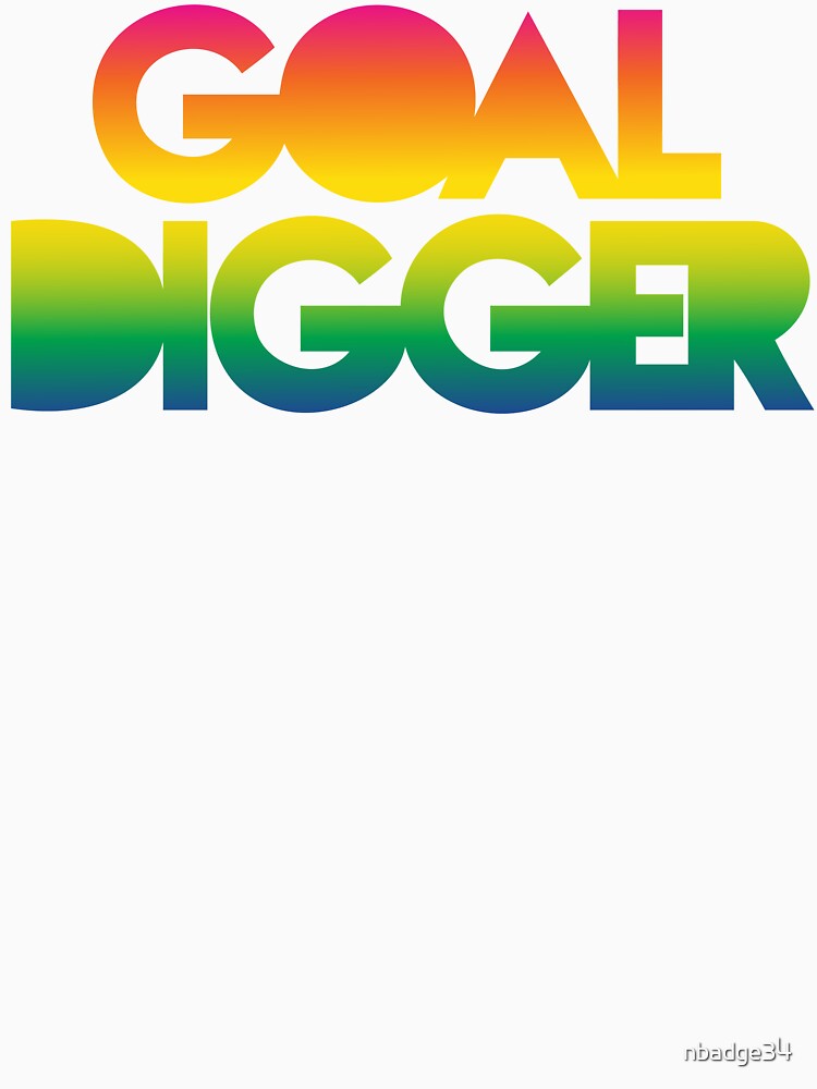 "Goal Digger" T-shirt for Sale by nbadge34 | Redbubble | soccer t ...