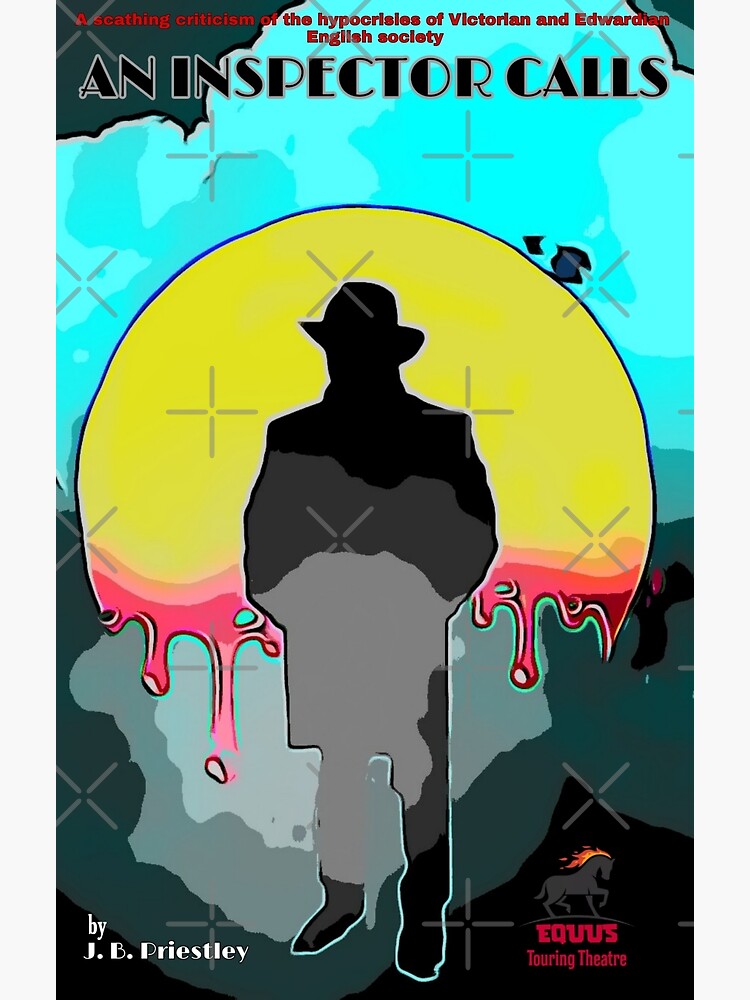 "THEATRE POSTER: AN INSPECTOR CALLS" Poster for Sale by OldUnclePunch ...