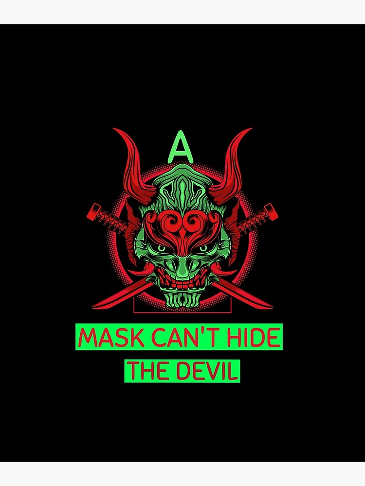 "A Mask can't hide the Devil in black background | Inspirational ...