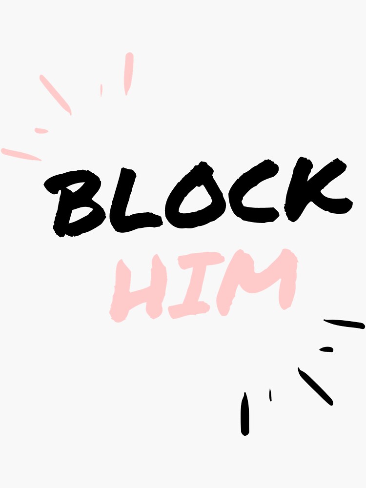 "Block Him Apparel " Sticker for Sale by berrybanjo | Redbubble