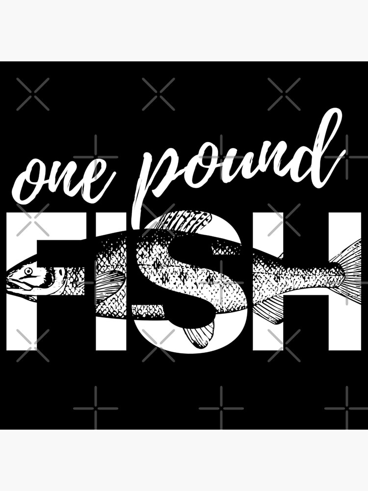 "One Pound Fish" Poster for Sale by Tik-Trailer | Redbubble