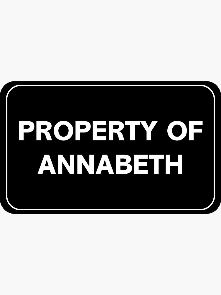 "Property of Annabeth" Sticker by wessica | Redbubble
