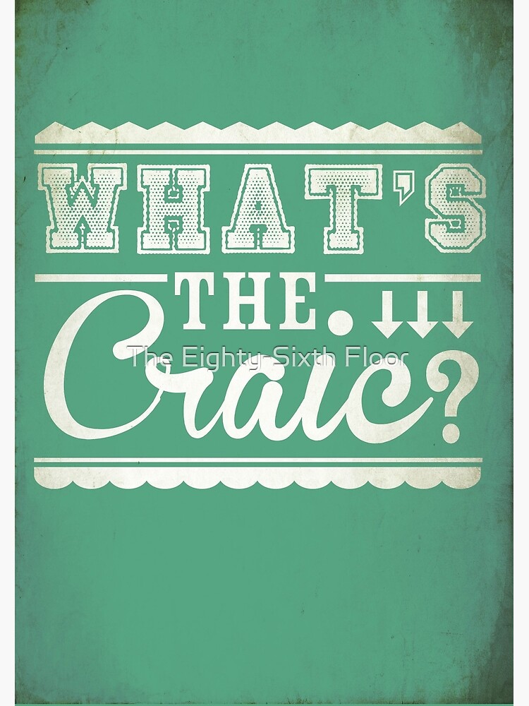 "What's the Craic Typography Print" Poster by lisa86f | Redbubble