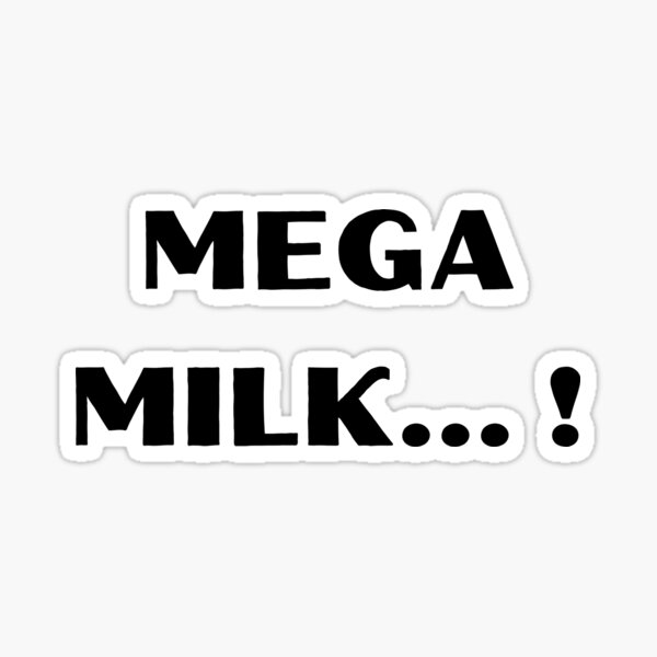 Mega Milk Funny Breastfeeding Sticker For Sale By Azedd Redbubble