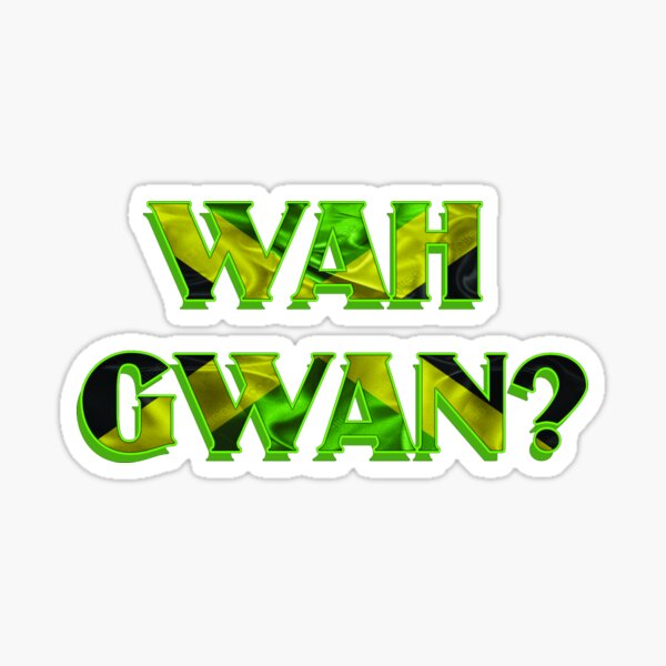 "Wah Gwan - Jamaica Color" Sticker by XtraorSparkle | Redbubble