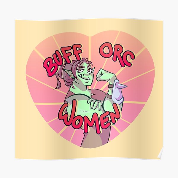 "Buff Orc Women" Poster for Sale by JekyllDraws | Redbubble