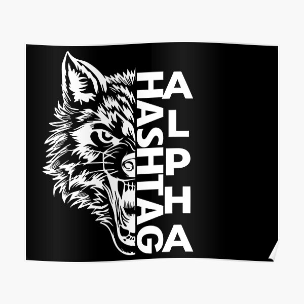 "Hashtag Alpha Wolf half face " Poster for Sale by HashtagAlpha | Redbubble