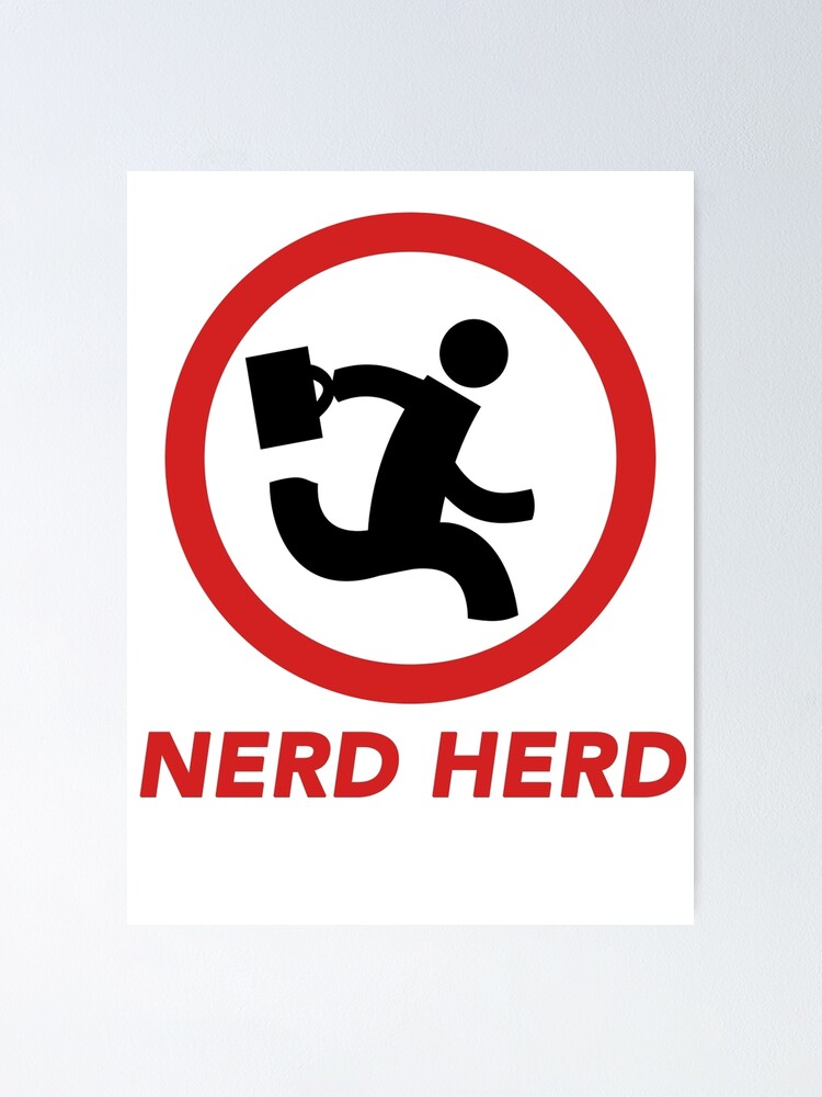 "Nerd Herd 1" Poster for Sale by schnerf | Redbubble
