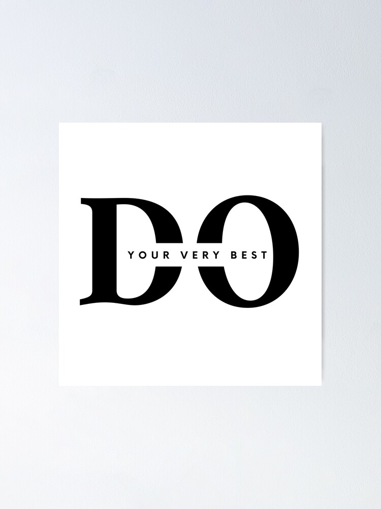 "DO YOUR VERY BEST - Black and white - Modern brand - minimalist design ...