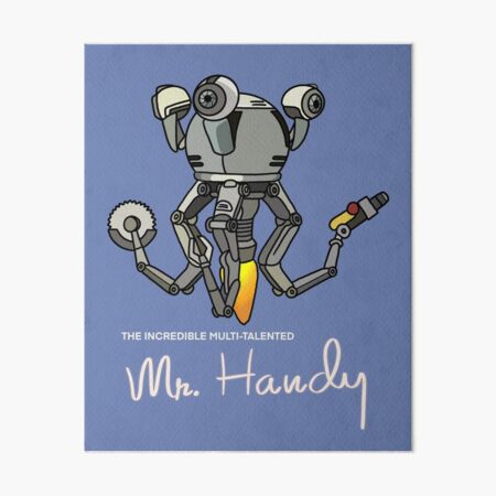 "The Incredible Multi-Talented Mr Handy" Art Board Print for Sale by ...