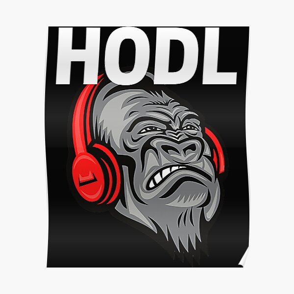 "HODL Gorilla Gang AMC GME Ape Meme Superstonk Stonk " Poster by ...