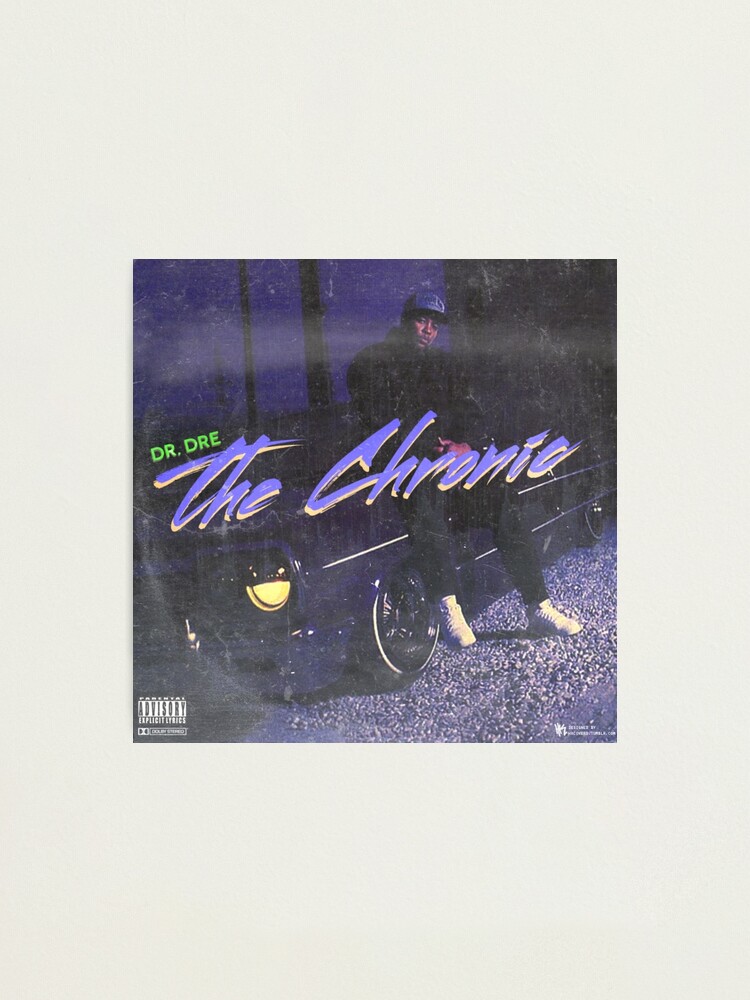 "Dr. Dre - The Chronic (fan made album cover)" Photographic Print by ...