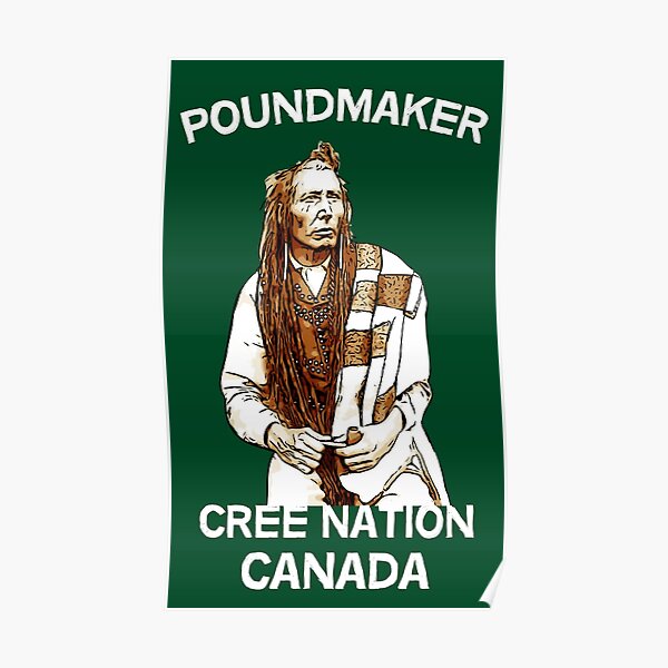 Póster «Poundmaker Cree Nation | Canadá | Héroes de la Primera Nación ...