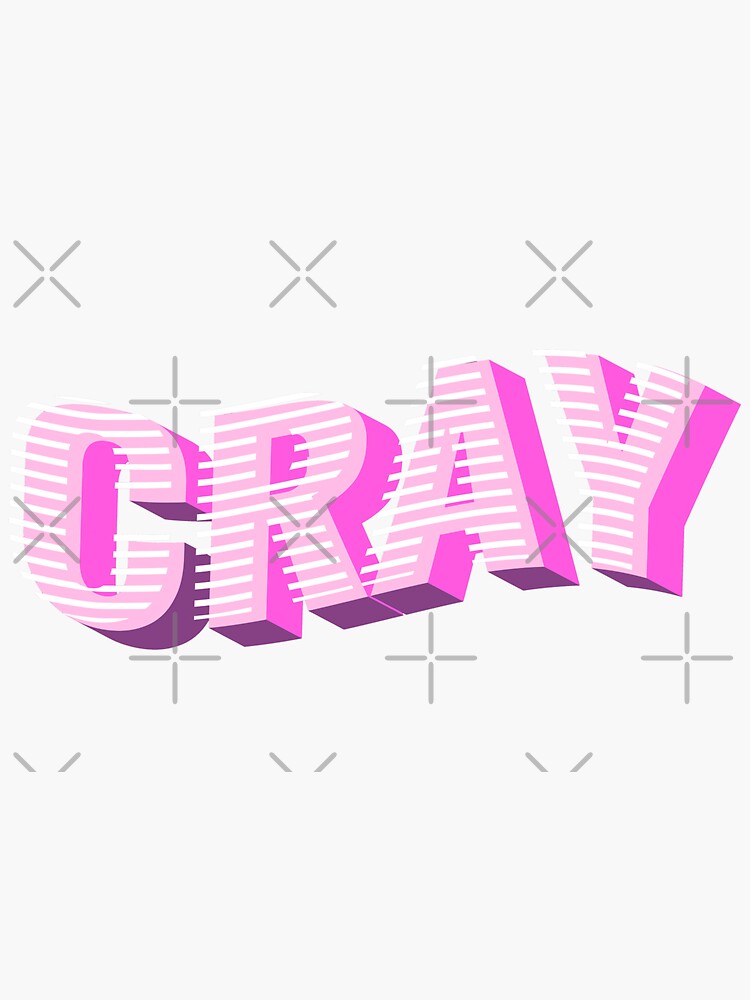 "Cray!" Sticker for Sale by Veriepear | Redbubble