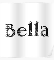 Bella Name: Posters | Redbubble