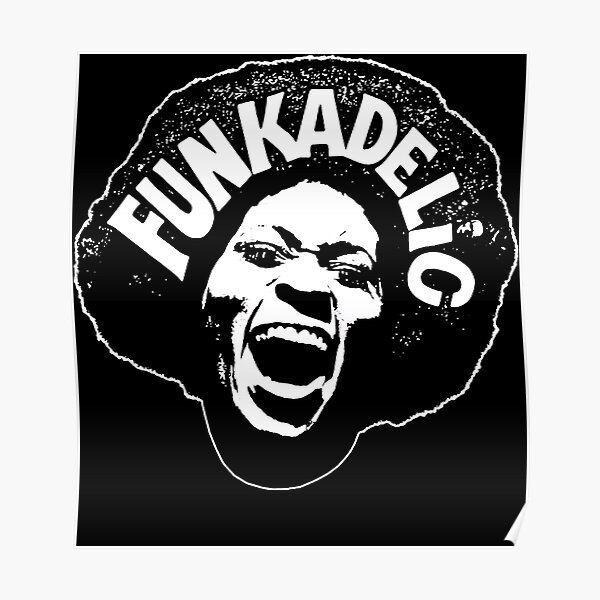 "The Truth About Funkadelic Bandeverybody Should Know" Poster by ...