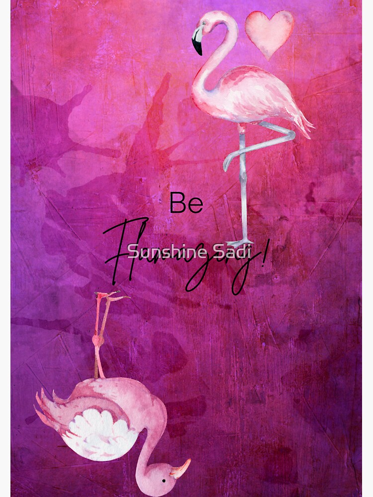 "Be Flamazing" Sticker for Sale by SadiaUmer | Redbubble