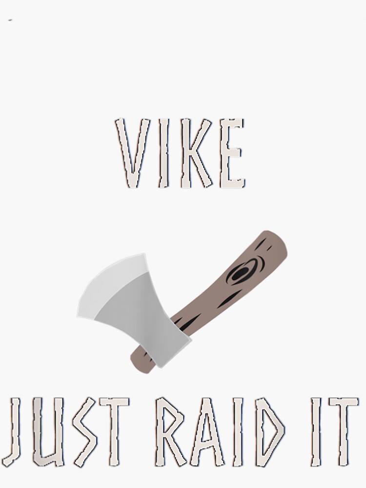"V4lheimm Just raid funny game of the year quote" Sticker for Sale by ...