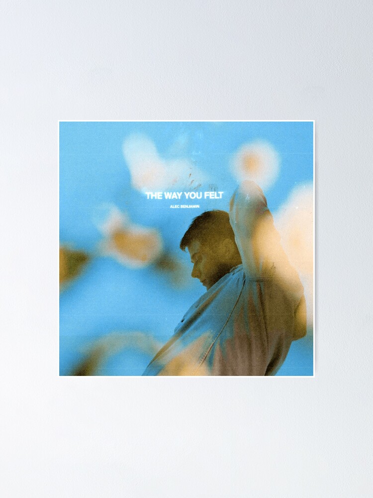 "Twoala Alec Benjamin These Two Windows the way you felt" Poster for Sale by sunid70 | Redbubble