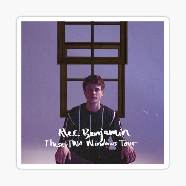 "Fourala Alec Benjamin These Two Windows the way you felt" Sticker for ...