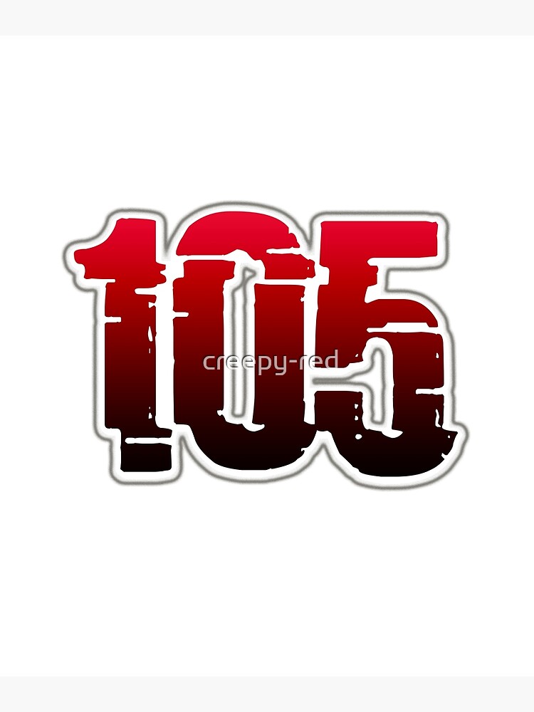 "Creepy Red Number 105" Poster for Sale by creepy-red | Redbubble