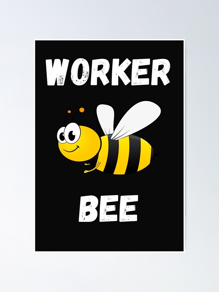 Worker Bee Memes Itsbee Tneythebeesyrupqueen