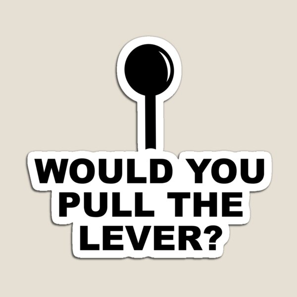 Pull The Lever Gifts & Merchandise | Redbubble