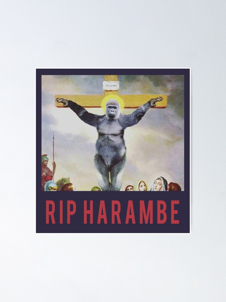 "RIP Harambe - Son of God" Poster by Imaginals | Redbubble