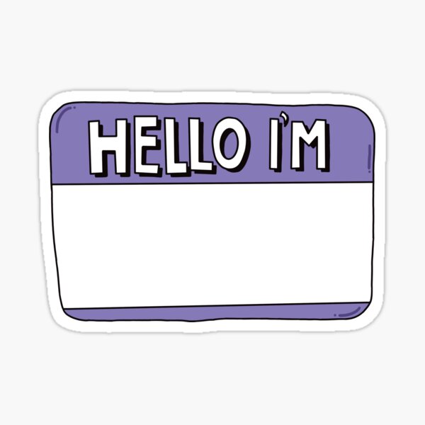 "Hello I'm..." Sticker for Sale by chloedevill13 | Redbubble