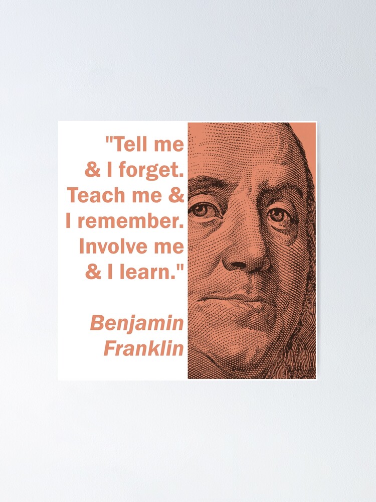 "Benjamin Franklin saying" Poster by boltlob | Redbubble