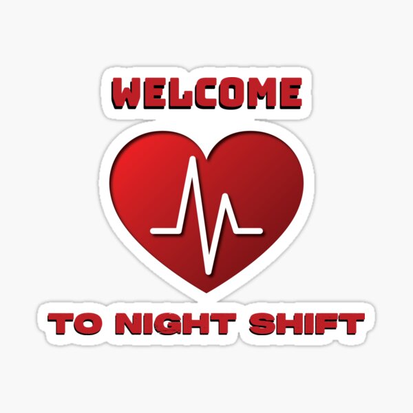 Welcome To Night Shift Gifts & Merchandise | Redbubble