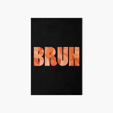 "BRUH - Text design with Low Poly Triangle Pattern Overlay Orange" Art ...