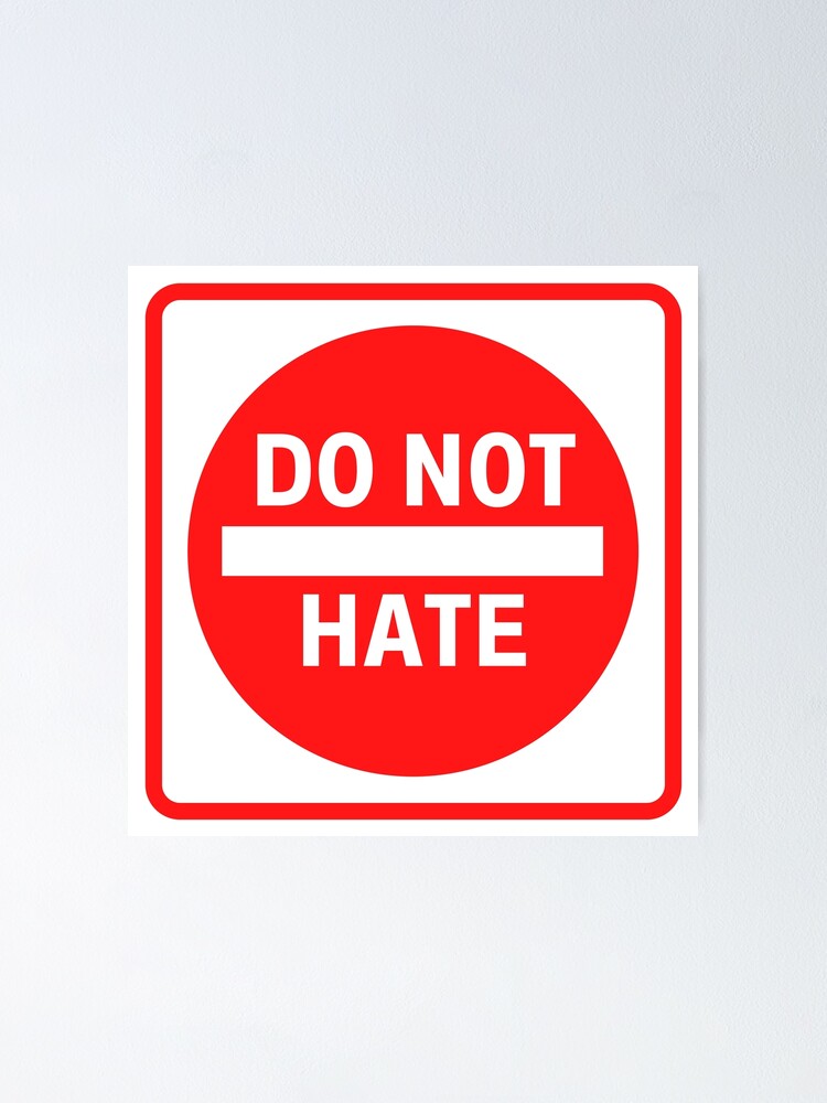 "DO NOT HATE - Motivational traffic road street sign design and advice ...