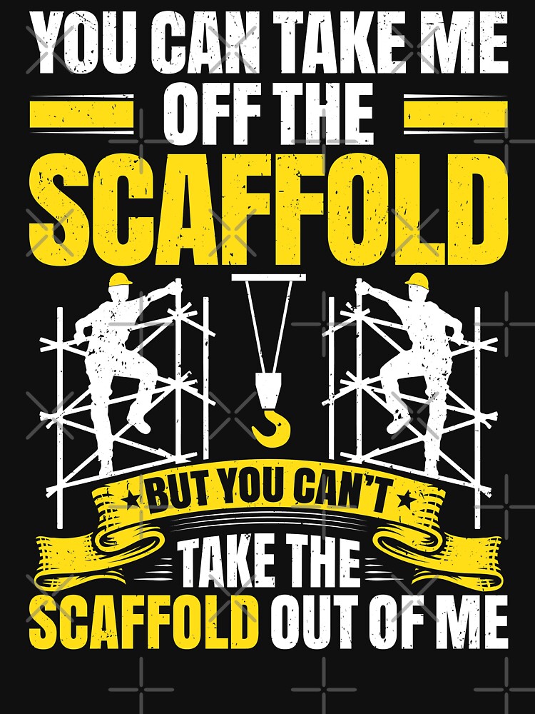 "Scaffolder Scaffolding Scaffold Builder" Essential T-Shirt for Sale by ...