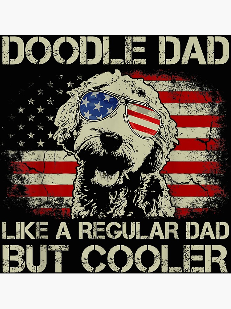 "Doodle Dad Goldendoodle Regular Dad But Cooler Daddy papa husband ...