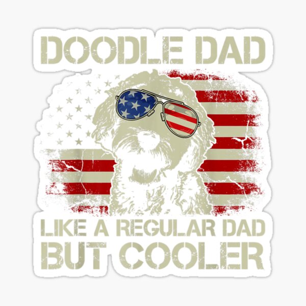 "Doodle Dad Goldendoodle Regular Dad But Cooler Daddy papa husband ...