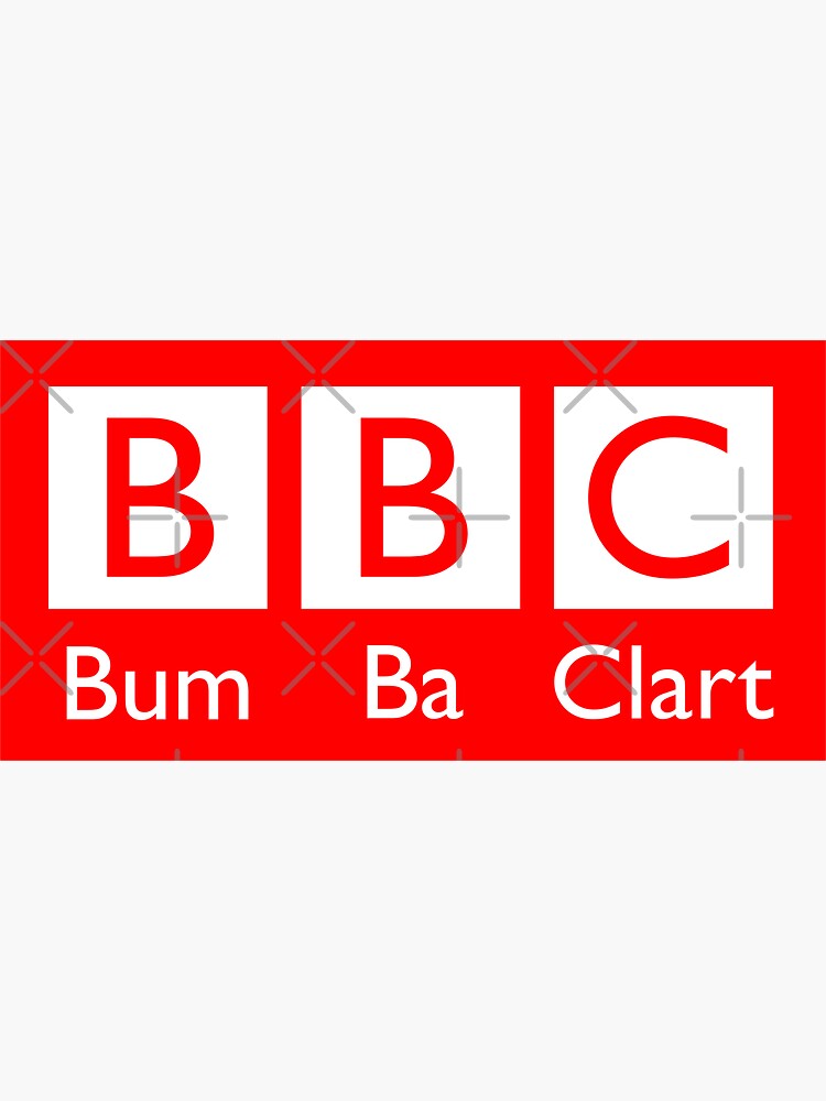 "BumBaClart Bum Ba Clart" Sticker for Sale by kineticstomp | Redbubble