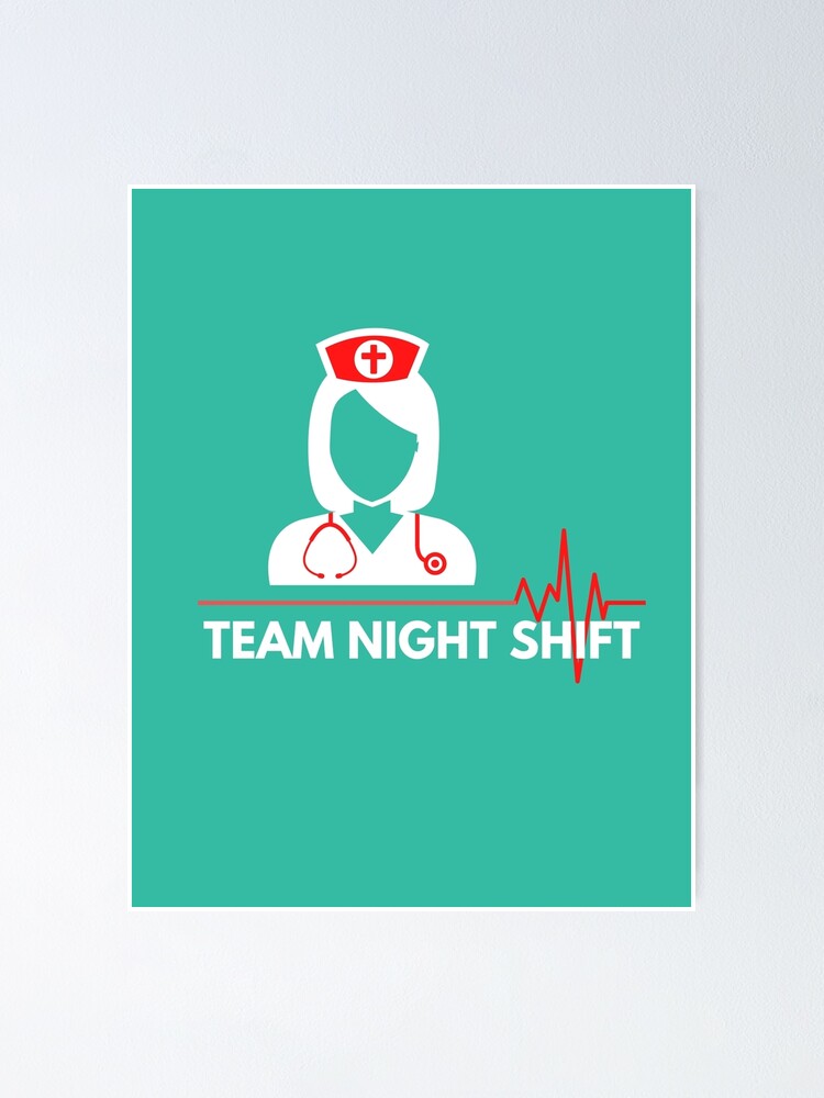 "Team night shift " Poster by simkrishna500 | Redbubble