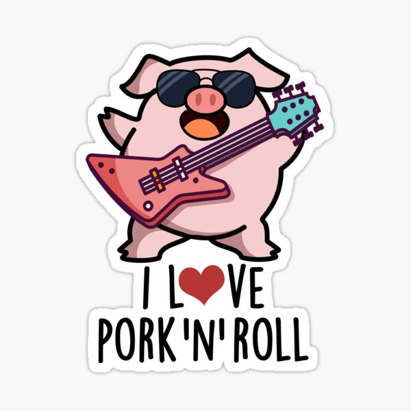 "I Love Pork And Roll Funny Pig Puns " Sticker for Sale by punnybone ...