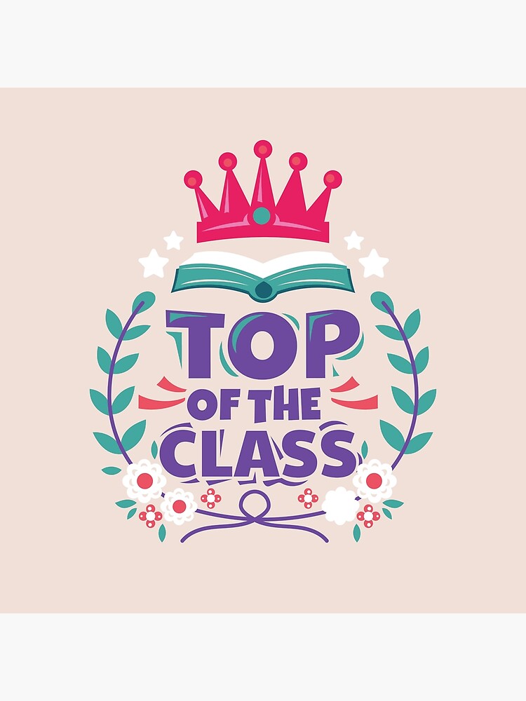 "Top of the Class " Poster for Sale by fusudrama | Redbubble