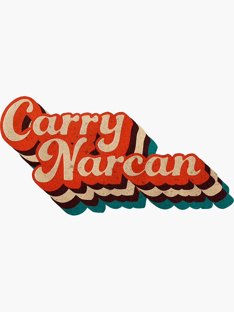 "Carry Narcan" Sticker for Sale by soberweirdo | Redbubble