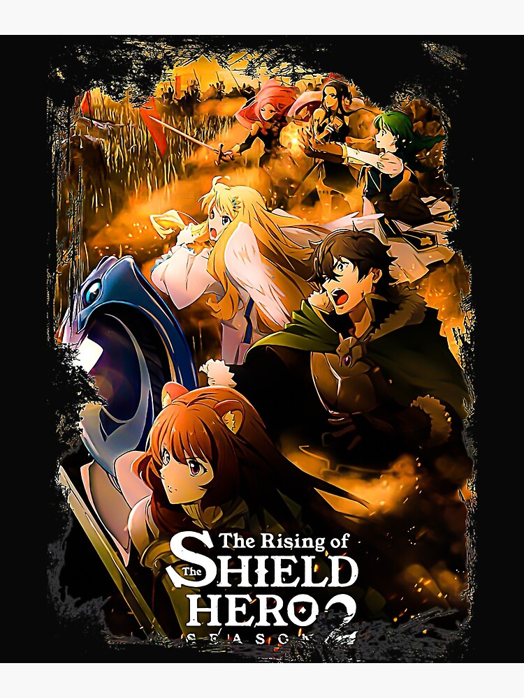 "The Rising Of The Shield Hero" Poster by jojokisaki | Redbubble